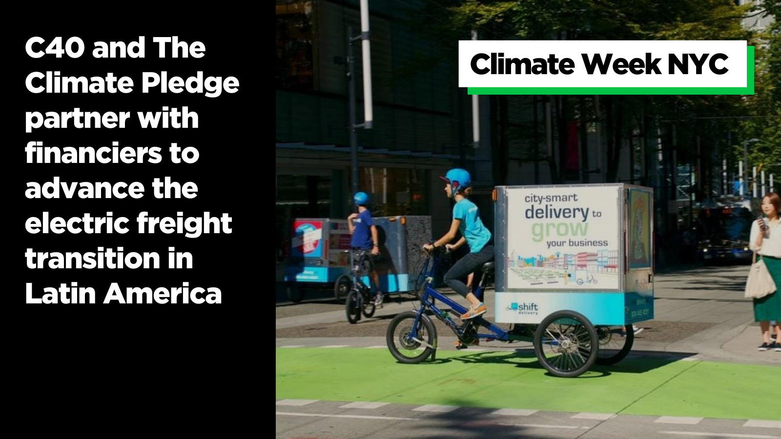 C40, The Climate Pledge and development banks propel electric freight ...