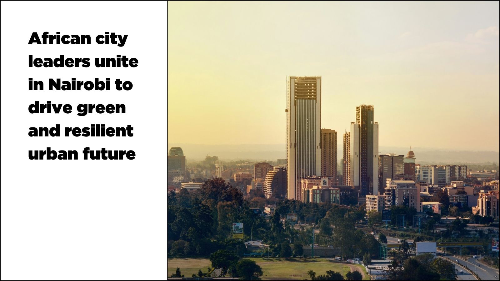 African city leaders unite in Nairobi to drive green and resilient ...